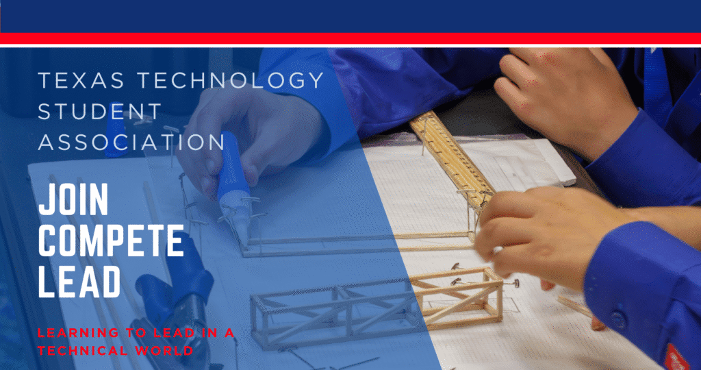 Texas Technology Student Association - Join Us Today!